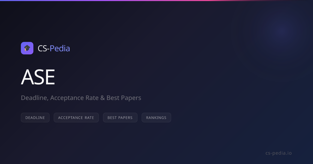ASE 2026 | Munich | Deadline & Acceptance Rate | CS-Pedia
